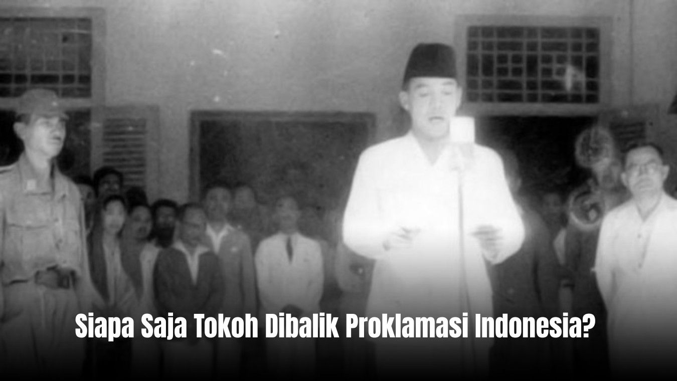 80 Tahun Merdeka, Siapa Saja Tokoh Proklamasi Indonesia? | Surau.co