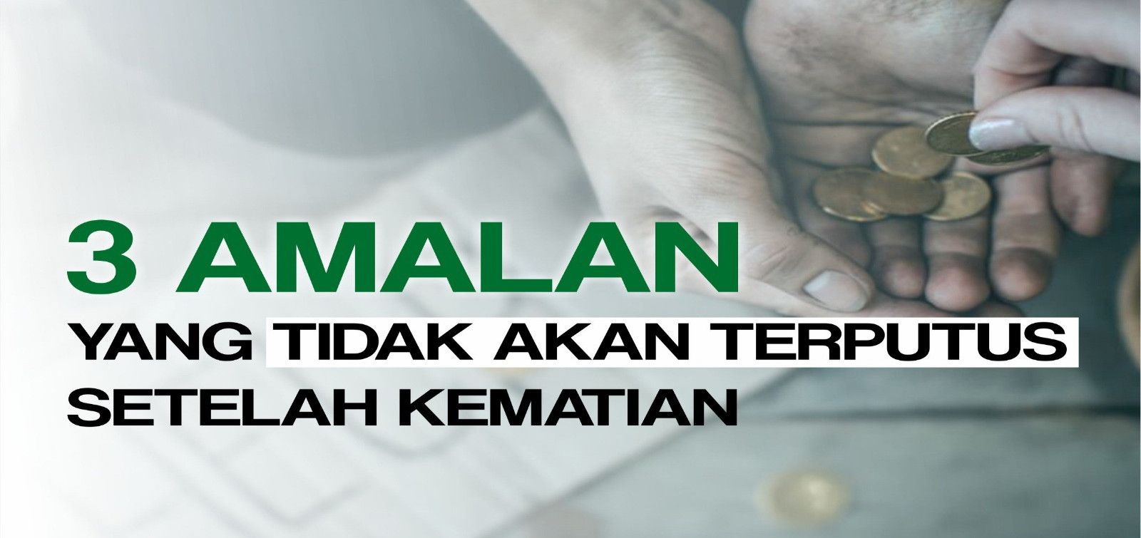 3 Amalan Yang Tidak Akan Terputus Setelah Kematian | Surau.co