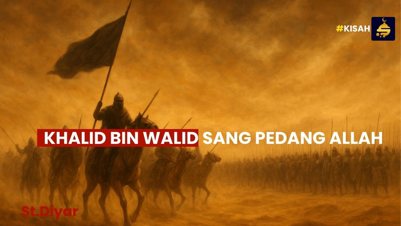 Khalid bin Walid Sang Pedang Allah | Surau.co