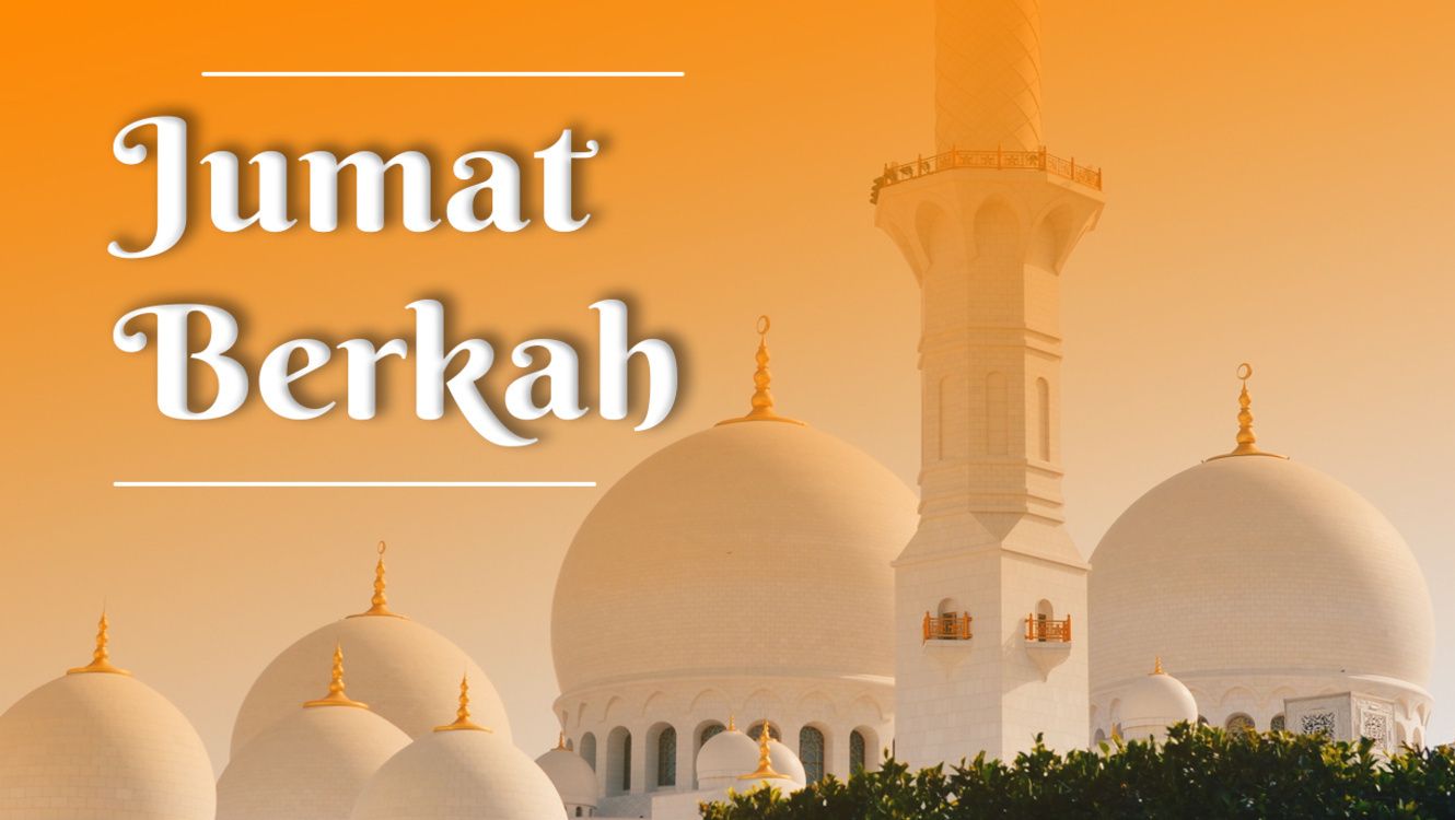 Makna Jumat Berkah: Memahami Nilai-nilai Keistimewaan Hari Jumat dalam Islam | Surau.co