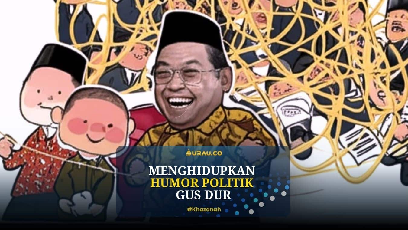 Menghidupkan Humor Politik Gus Dur | Surau.co