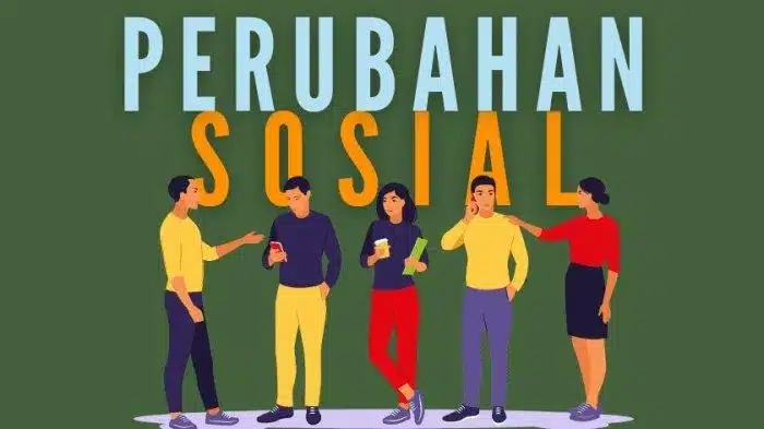 Memahami Metode Perubahan Sosial: Transformasi Masyarakat Menuju ...