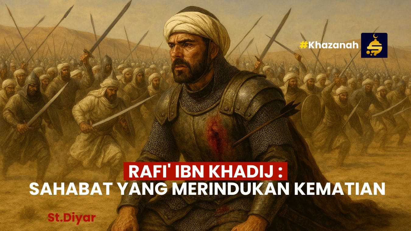 Rafi' ibn Khadij : Sahabat yang Merindukan Kematian | Surau.co