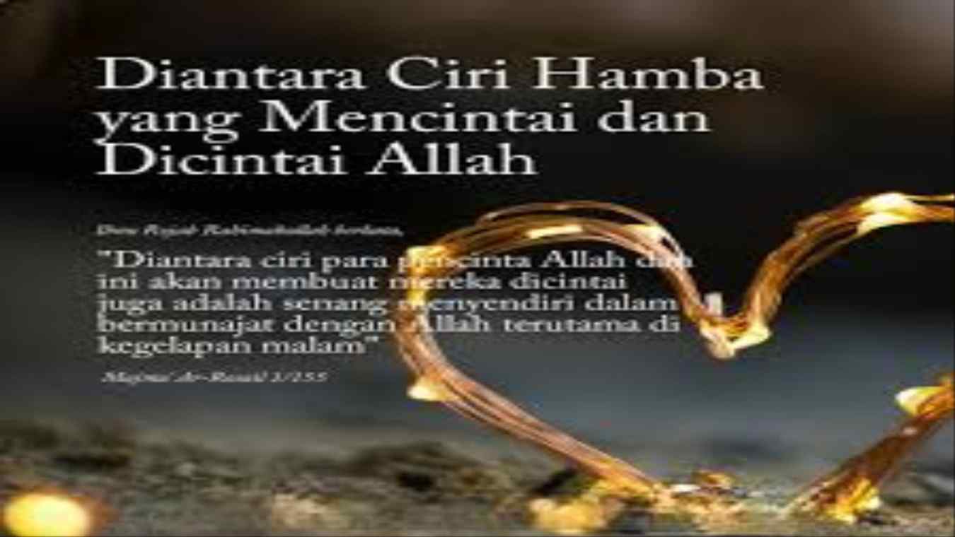 Diantara Ciri Hamba Yang Mencintai dan Dicintai Allah | Surau.co