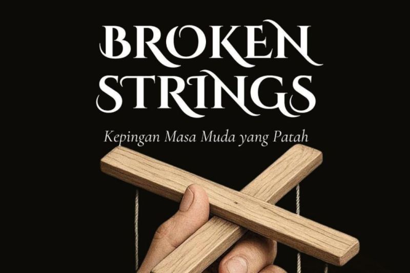 Broken Strings: Sebuah Memoar Tentang Cinta, Relasi Kuasa, dan Luka Trauma